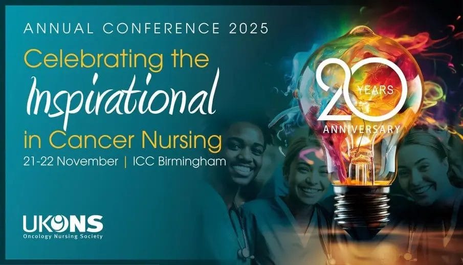 UKONS 2025 (UK Oncology Nursing Society) Conference - 21/22 Nov 2025 📅 ...